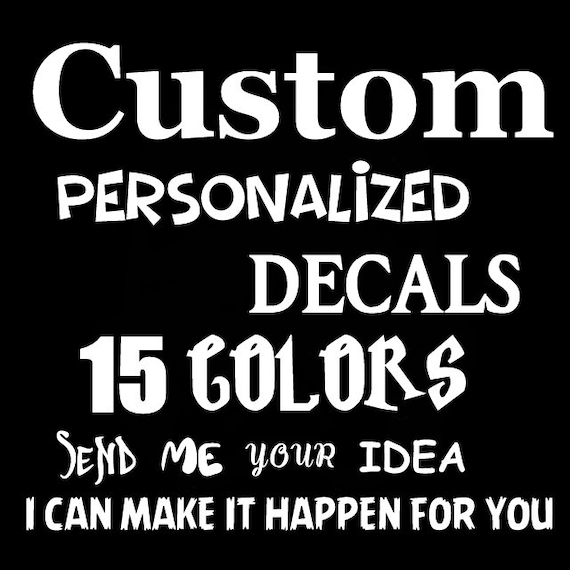 Custom Sticker Custom Decal Personalized Decal Quotes Decal | Etsy