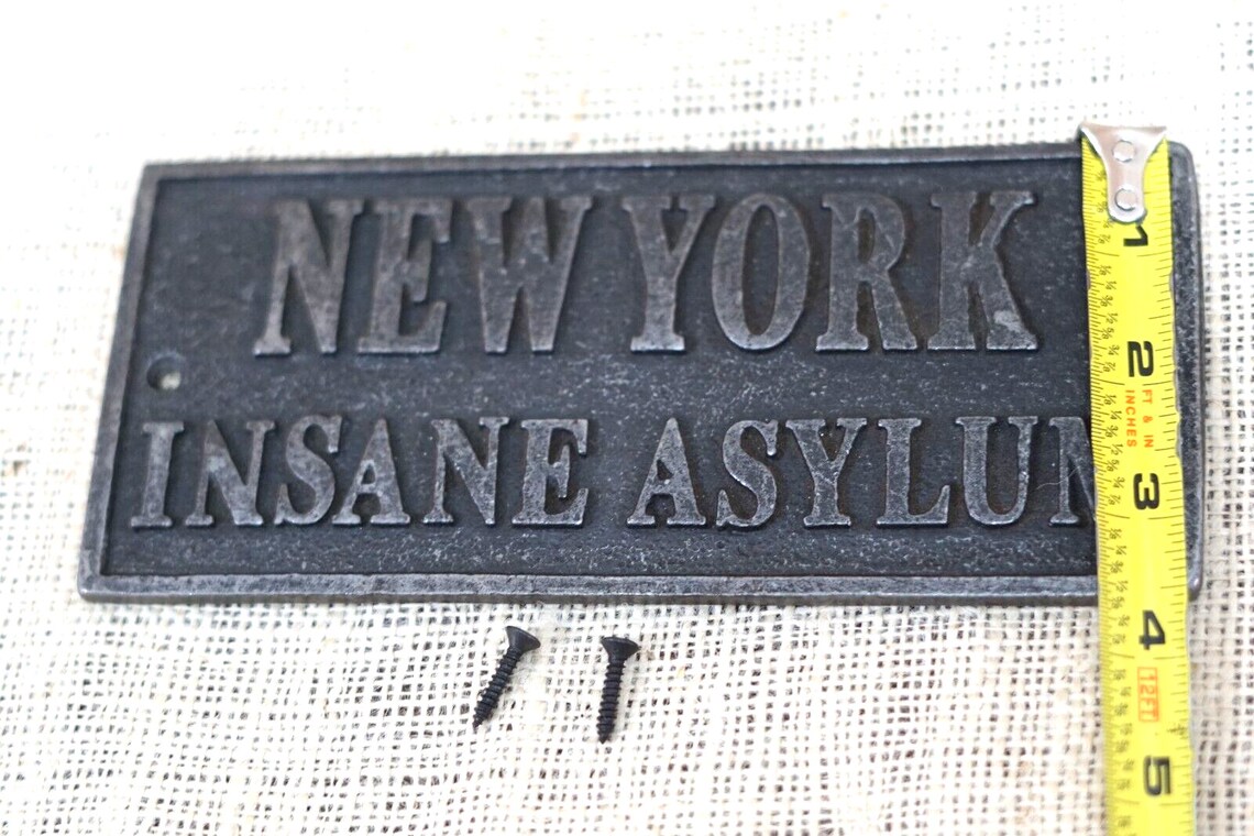 Rustic Cast Iron New York Insane Asylum Sign Plaque Wall - Etsy