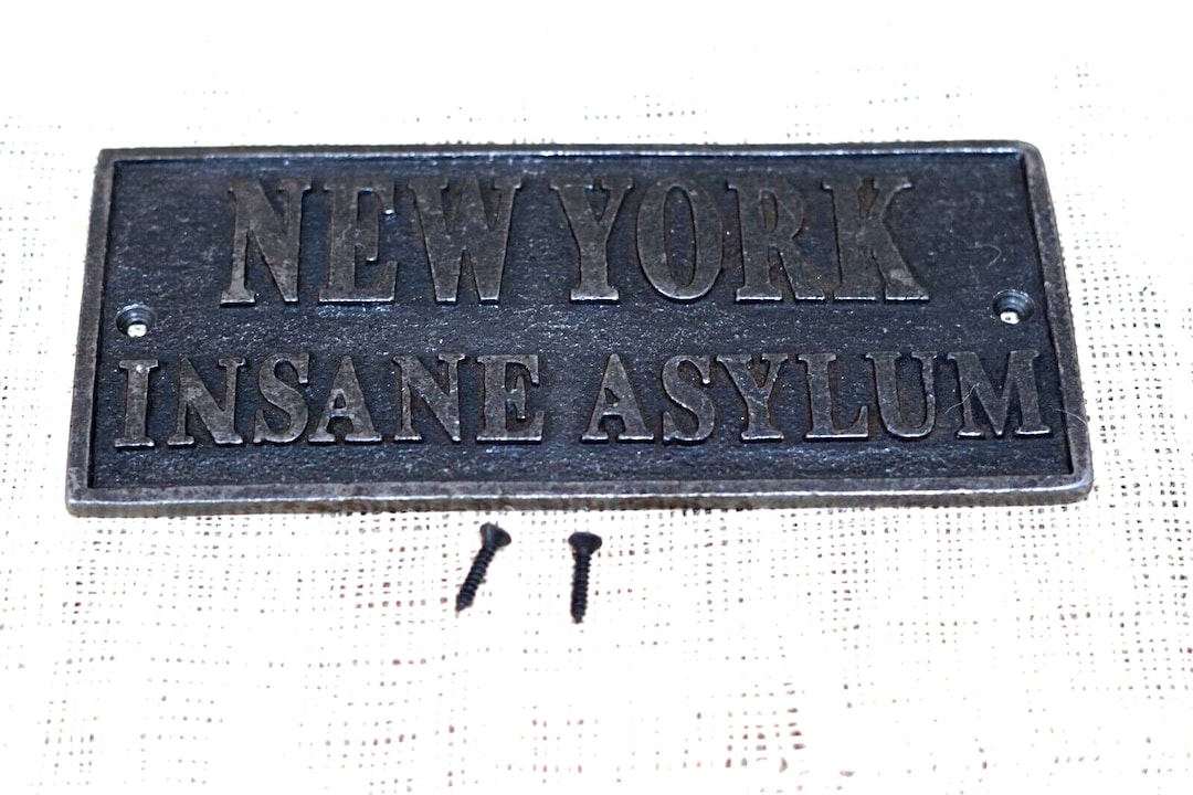 Rustic Cast Iron New York Insane Asylum Sign Plaque Wall - Etsy