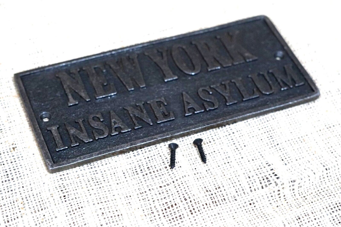 Rustic Cast Iron New York Insane Asylum Sign Plaque Wall - Etsy