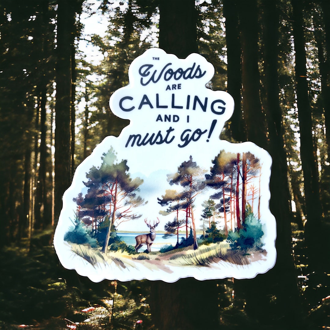 The Woods Are Calling Sticker | Deer Watercolor Woods Sticker | 4" H X ...