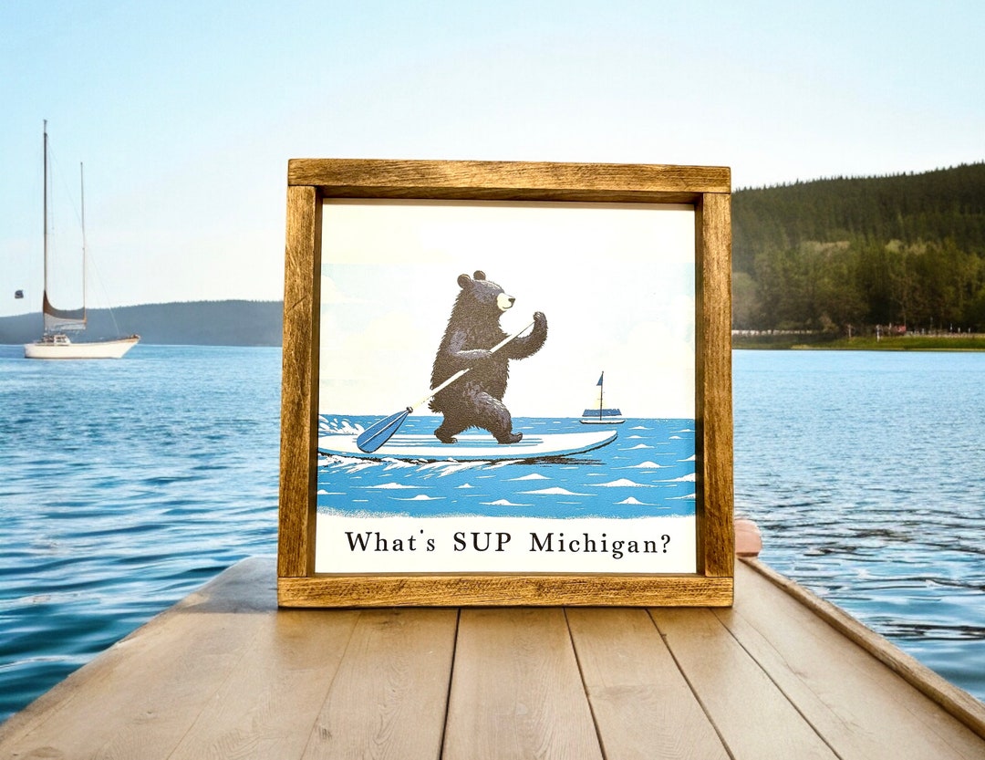 What's SUP Michigan? | Paddleboard Sign | Bear Paddleboarding Sign ...