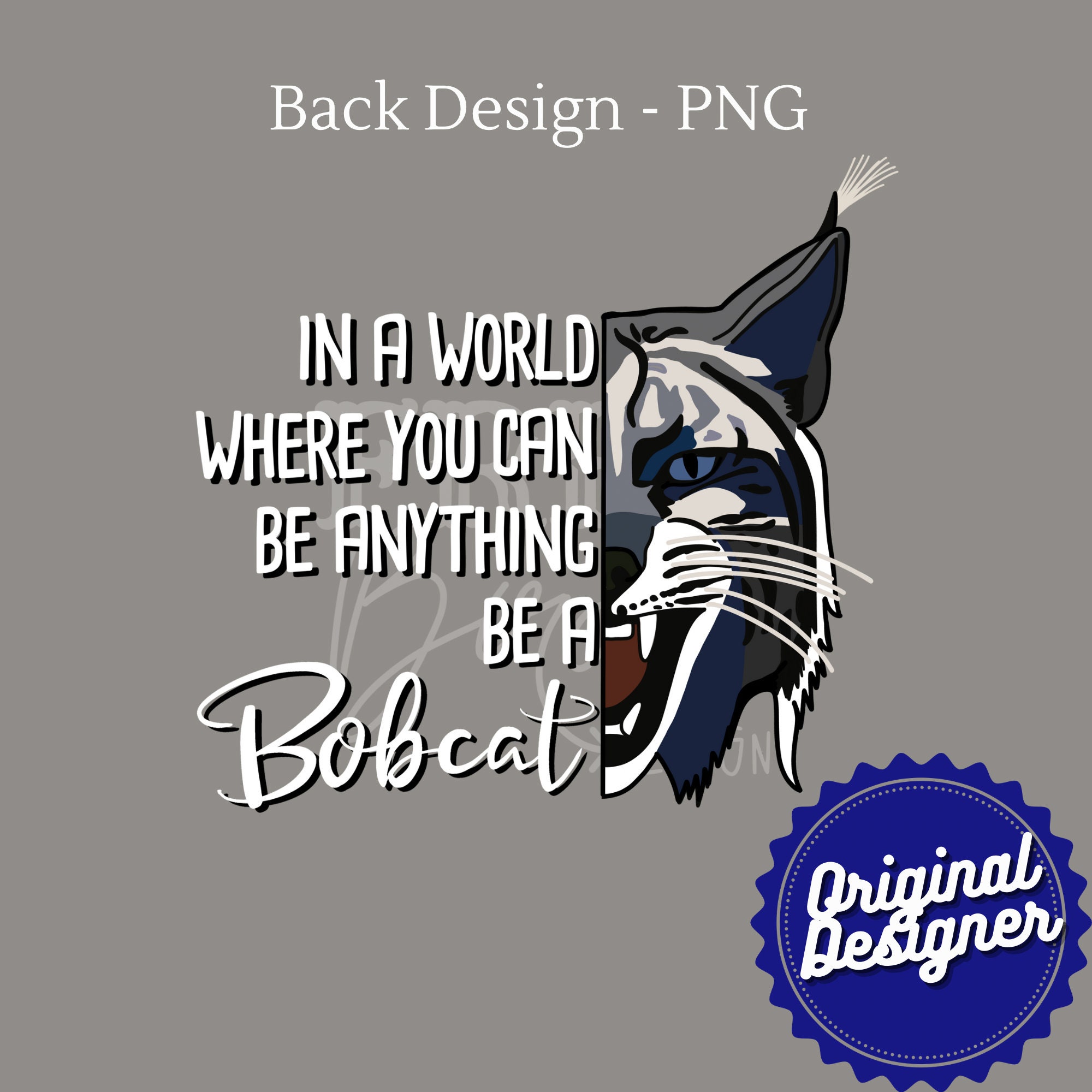 Bobcats School Spirit Design; Be a Bobcat PNG Erath, Louisiana - Etsy