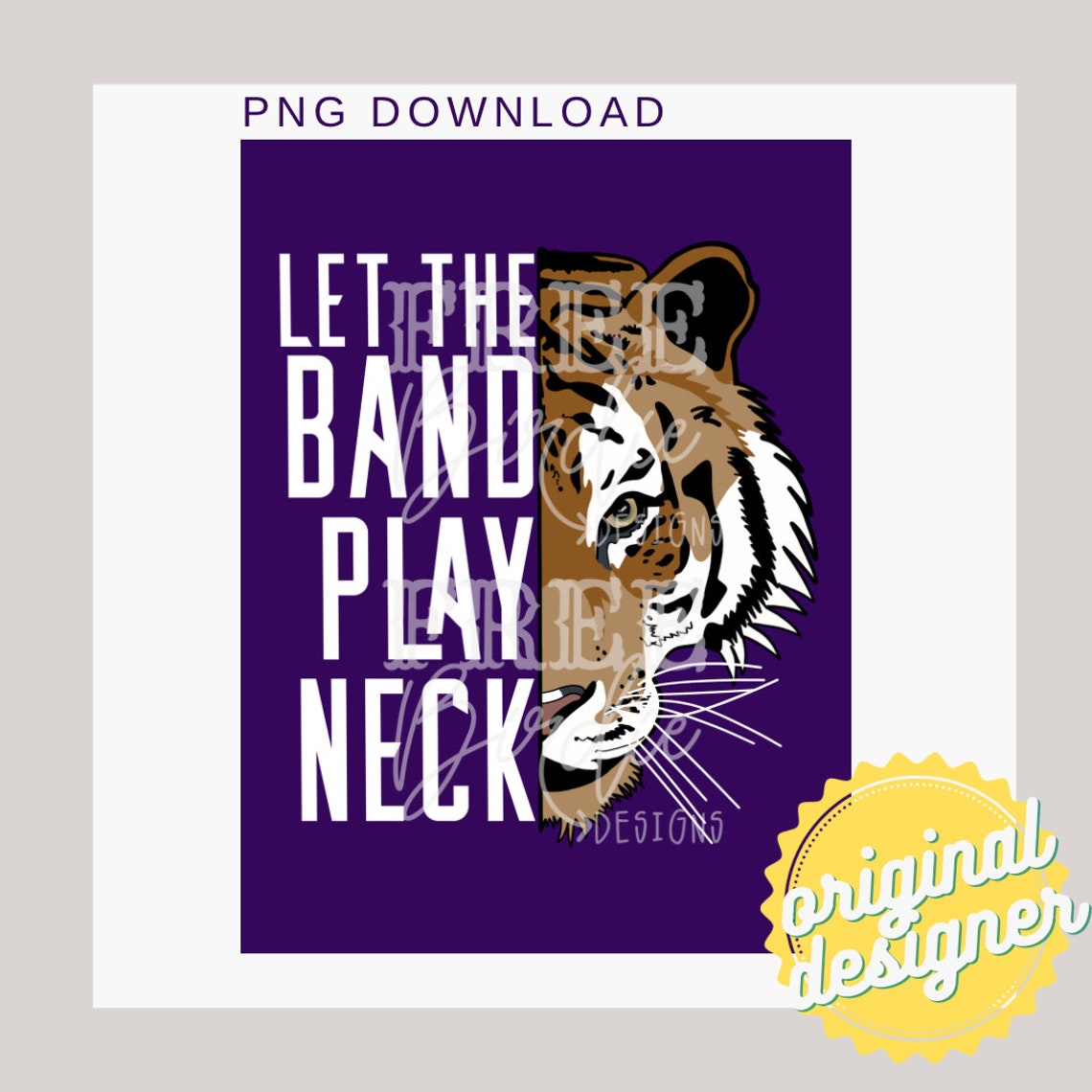 LSU Tigers Let the Band Play Neck PNG Digital Art Download; Tiger Fan ...