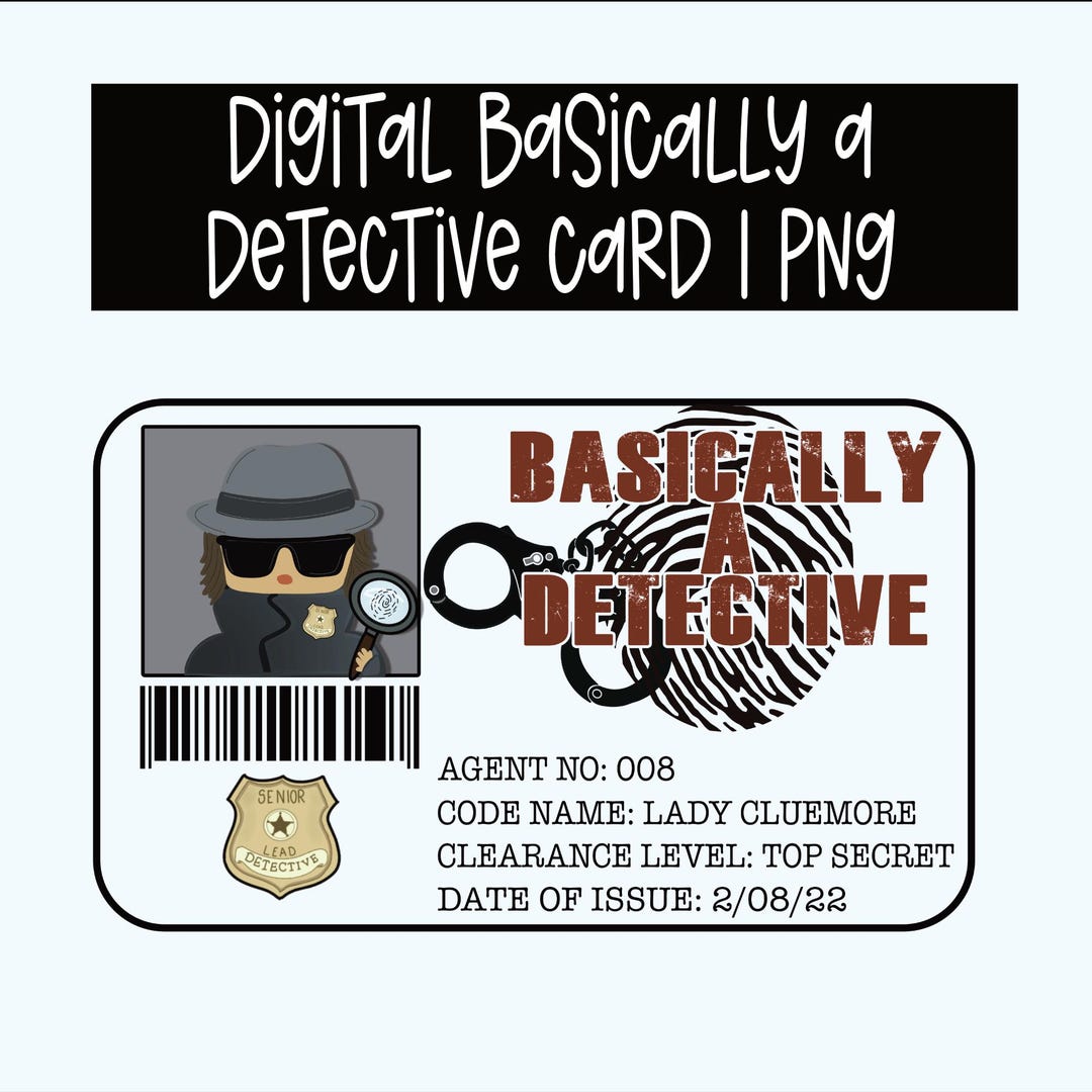 Digital Funny Basically a Detective ID Card Png File to Use for ...