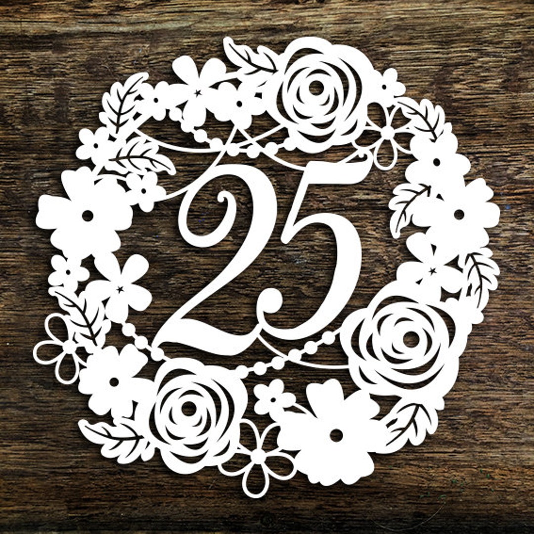 Papercut Template Floral Wreath 25 Birthday Wedding Anniversary ...