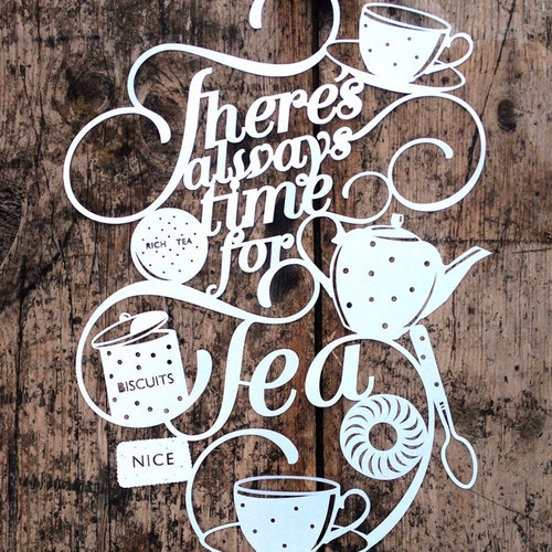 Papercut Template 'there's Always Time for Tea' - Etsy