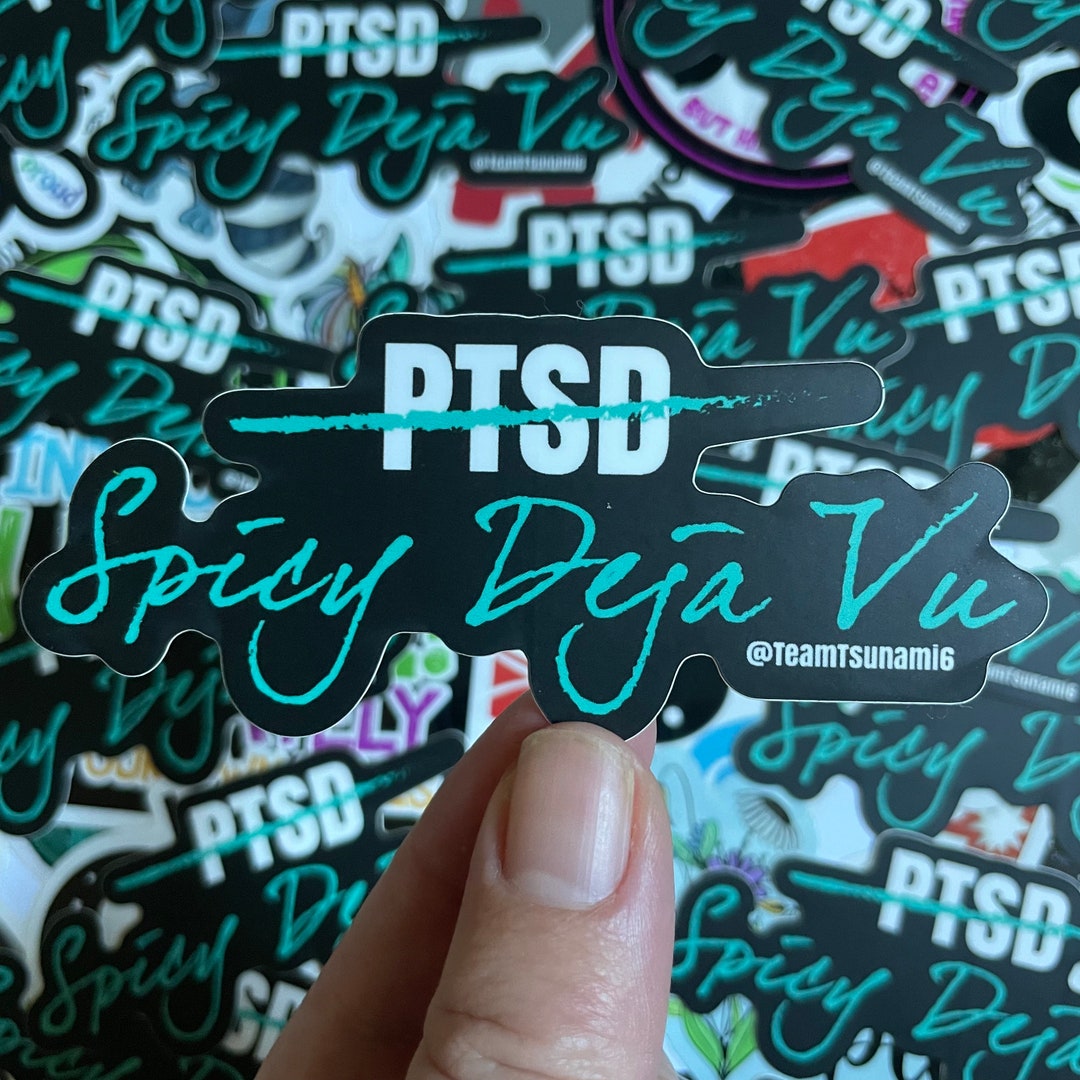 Spicy Deja Vu Waterproof Sticker, PTSD Awareness Sticker, Mental Health ...