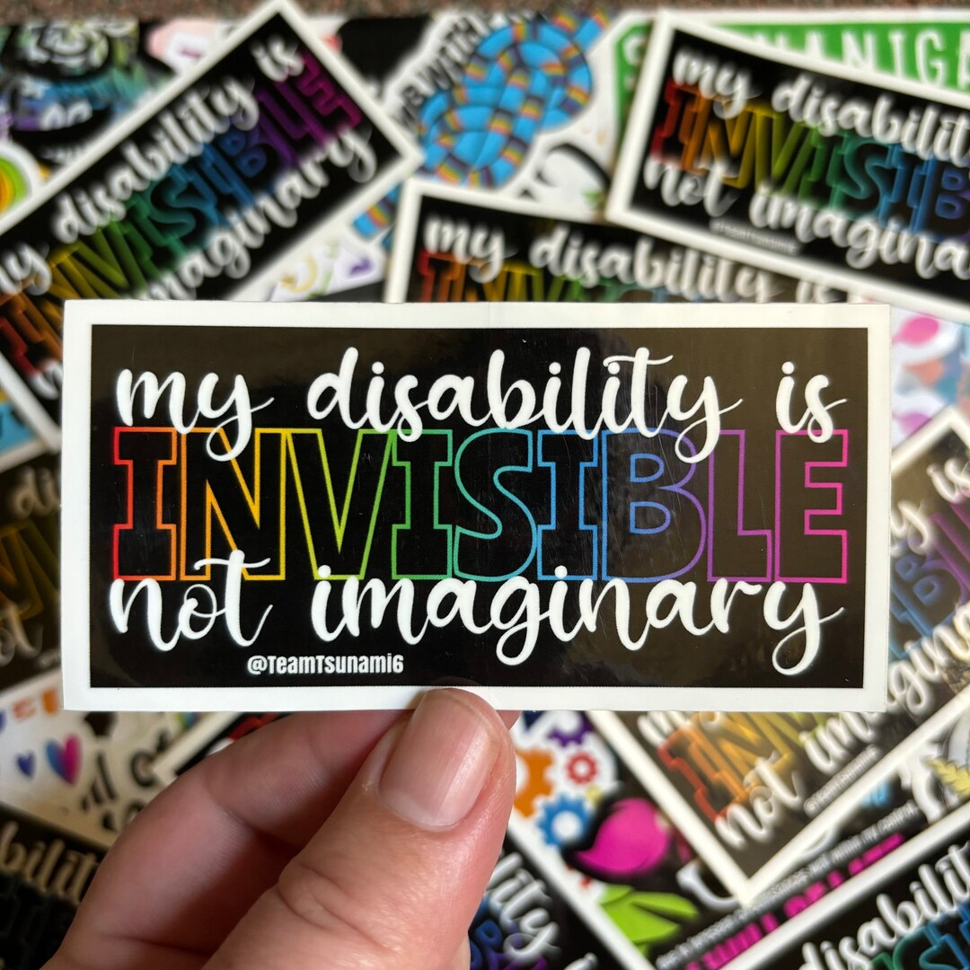 Invisible Not Imaginary Glossy Waterproof Sticker, Invisible Disability ...