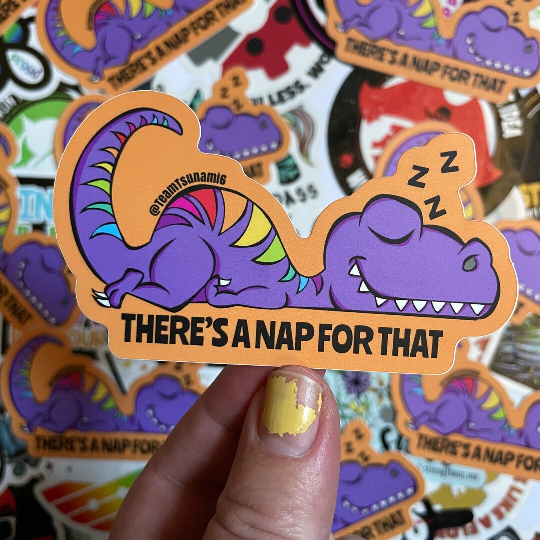 There's A Nap for That Waterproof Matte Sticker, Sleeping Dinosaur ...