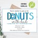 EDITABLE Donuts With Dad Invitation Template - 4x6 Donuts With Dad ...