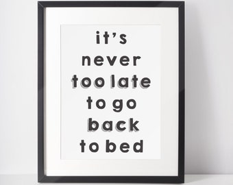 It's Never Too Late to Go Back to Bed Above Bed Wall Decal Funny ...