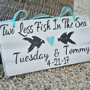 Two Less Fish in the Sea. Beach Wedding Sign Decor With Bride & Groom ...