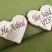 He Asked She Said Yes Signs Wood. Wooden Hearts. Proposal Ideas for Her ...