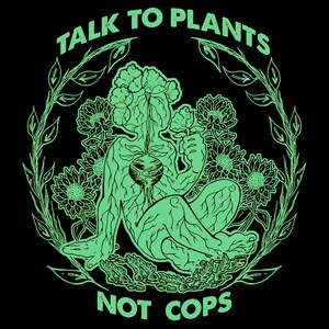 Talk to Plants Not Cops Shirt Black - Etsy