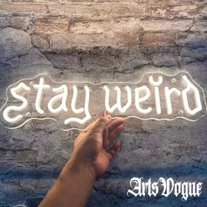 Stay Weird Neon Sign, Gothic Decor, Skeleton Hand Neon Sign Custom ...