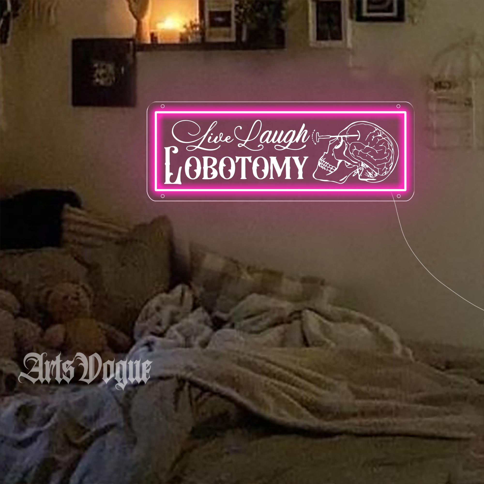 Live Laugh Lobotomy Neon Sign, Custom Gothic Neon Light, Goth Babe ...