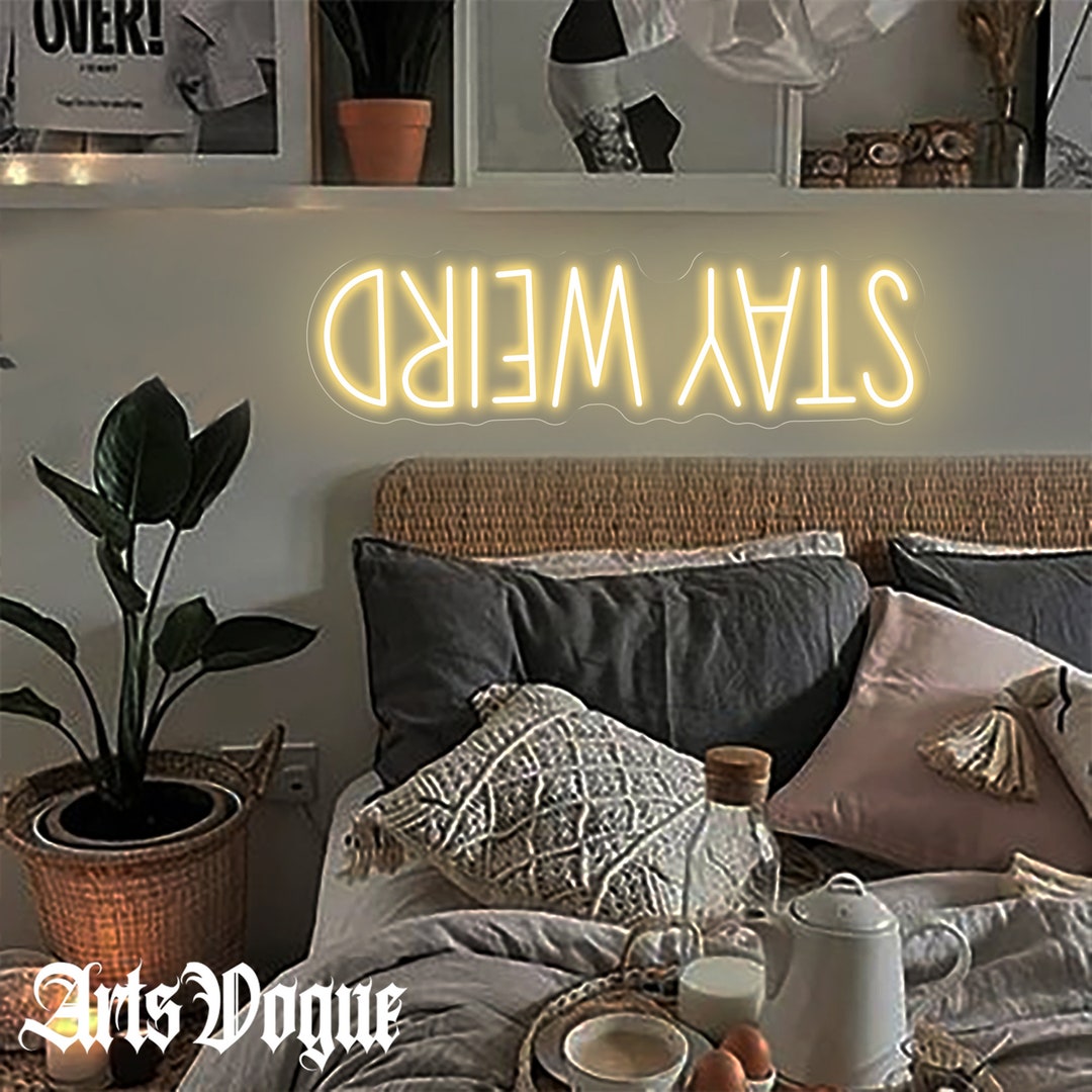 Stay Weird Neon Sign, Custom Home Bar Party Wall Decor,funny Gifts ...