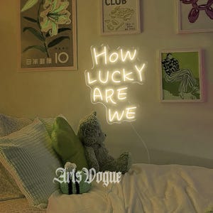 How Lucky Are We Neon Sign, Bedroom Decor,wedding Neon Wall Decor ...