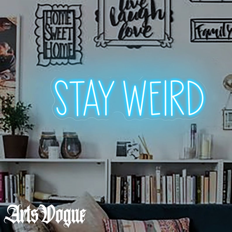 Stay Weird Neon Sign, Custom Home Bar Party Wall Decor,funny Gifts ...