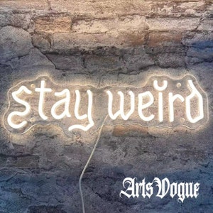 Stay Weird Neon Sign, Gothic Decor, Skeleton Hand Neon Sign Custom ...
