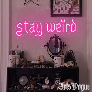 Stay Weird Neon Sign, Gothic Decor, Skeleton Hand Neon Sign Custom ...