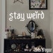 Stay Weird Neon Sign, Gothic Decor, Skeleton Hand Neon Sign Custom ...