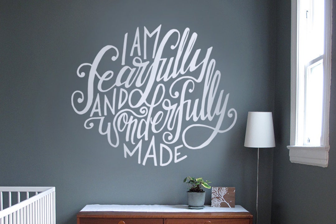 Fearfully and Wonderfully Made Decal - Vinyl Wall Decal I Am Fearfully ...
