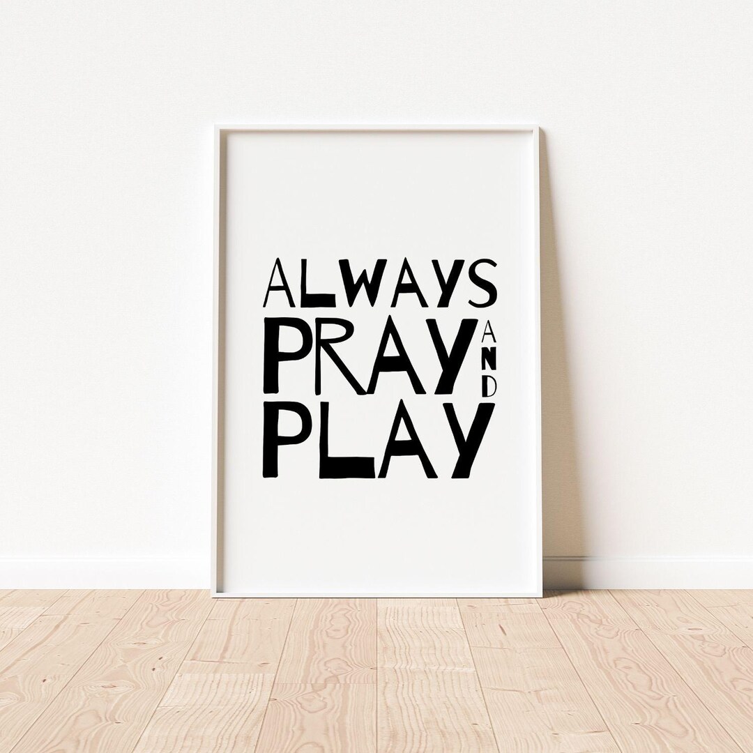 Always Pray and Play Digitial Art Print Christian Wall Art Kids ...
