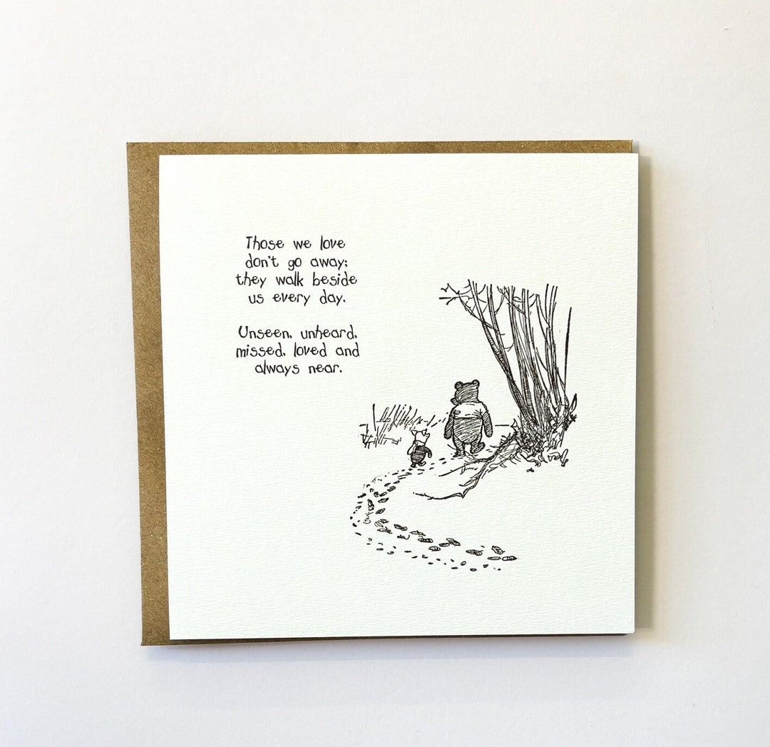 Winnie-the-pooh and Piglet, Bereavement Card, Those We Love Don't Go ...