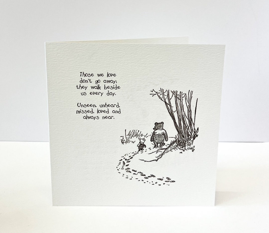 Winnie-the-pooh and Piglet,bereavement Card, Those We Love Don't Go ...