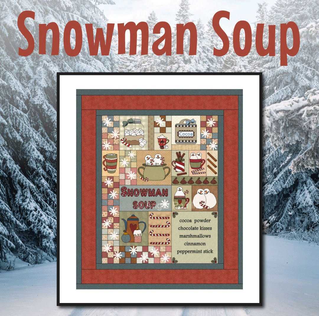 Snowman Soup Quilt Pattern: Applique Christmas Winter Quilt (digital ...