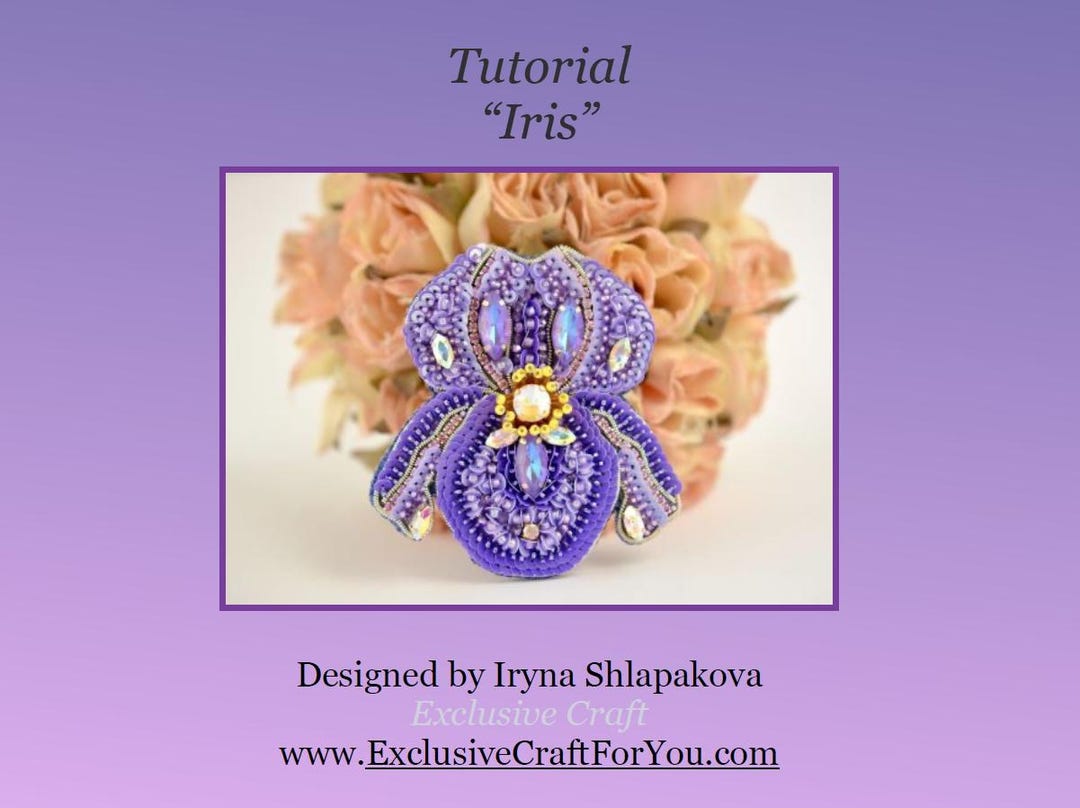 Easy to Follow PDF Beading Tutorial Iris Flower Brooch, Bead Embroidery ...