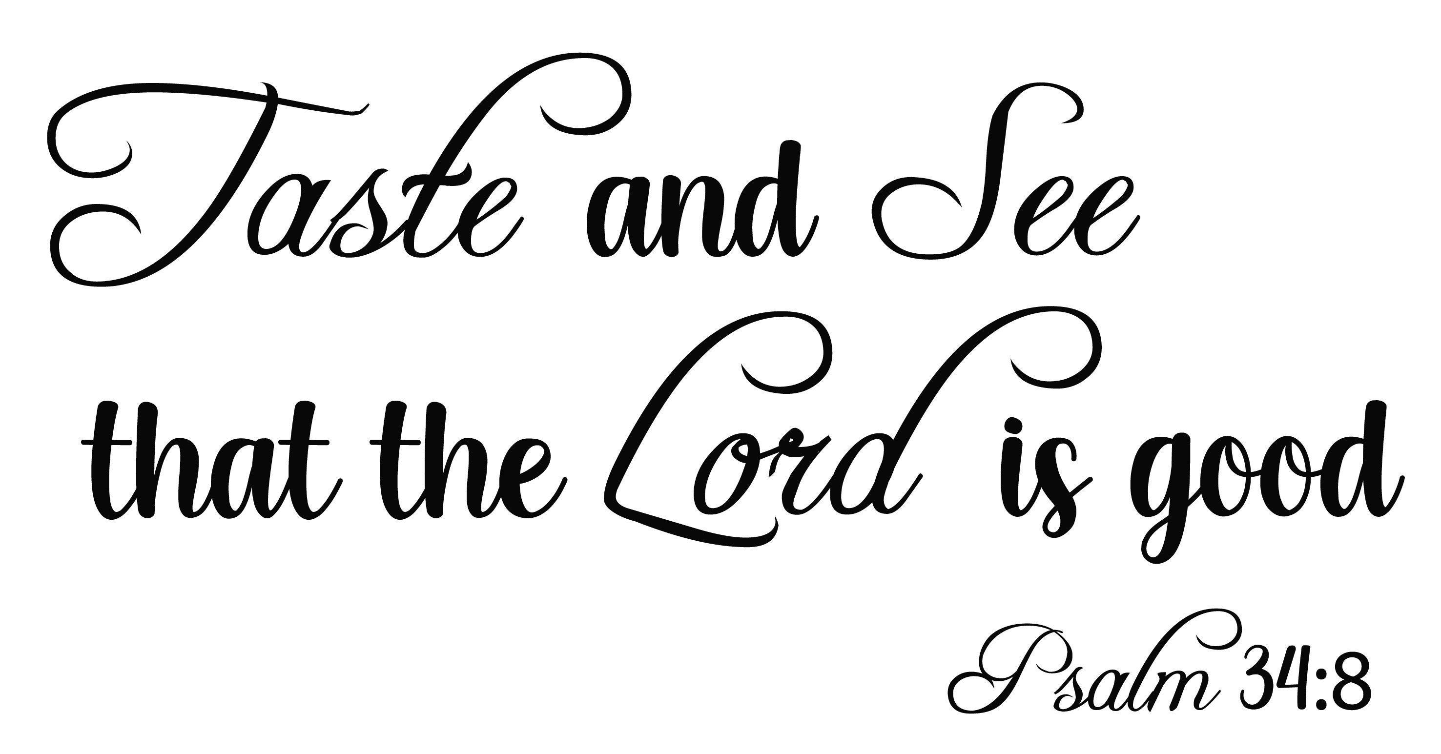 Taste and See the Lord is Good Png Digital File - Etsy