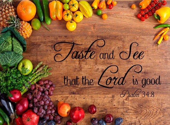 Taste and See the Lord is Good Cutting Board Png Digital File | Etsy