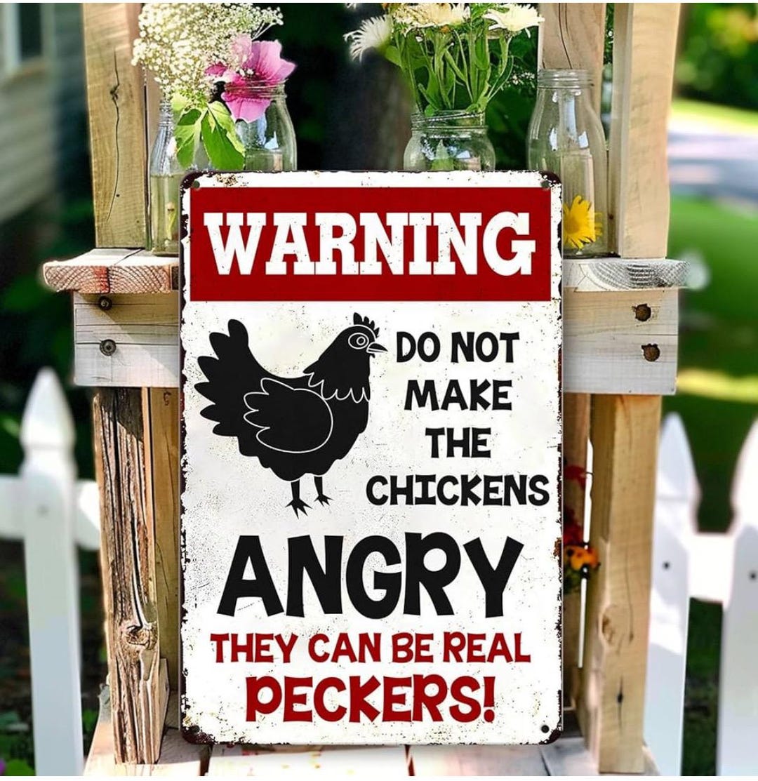 Funny Metal Chicken Coop Sign warning: Dont Make the Chickens Angry ...