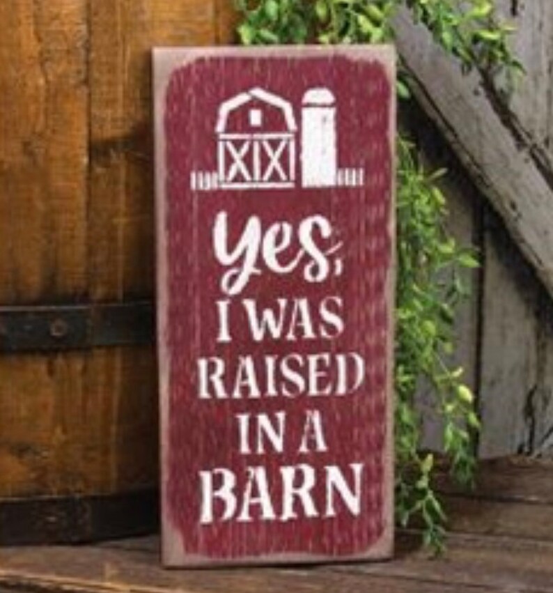 Raised in a Barn Distressed Barnwood Sign - Etsy