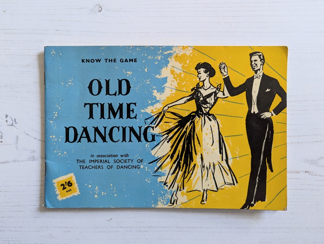 Vintage 1957 Know the Game Old Time Dancing in Association With the ...