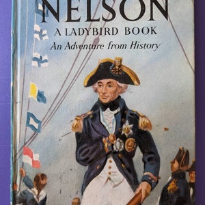 Vintage the Ladybird Book the Story of Nelson - an Adventure From ...