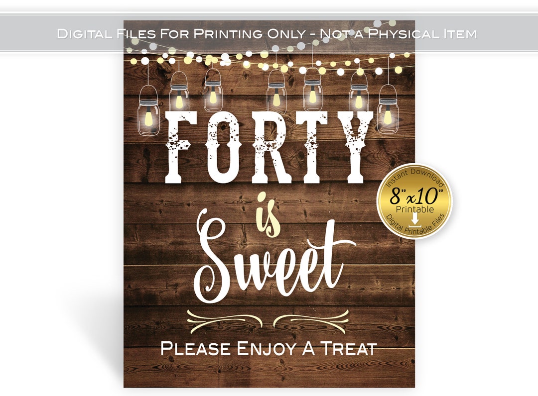 Forty Is Sweet 8x10 Treats Sign 40th Birthday Or Anniversary Bbq Light