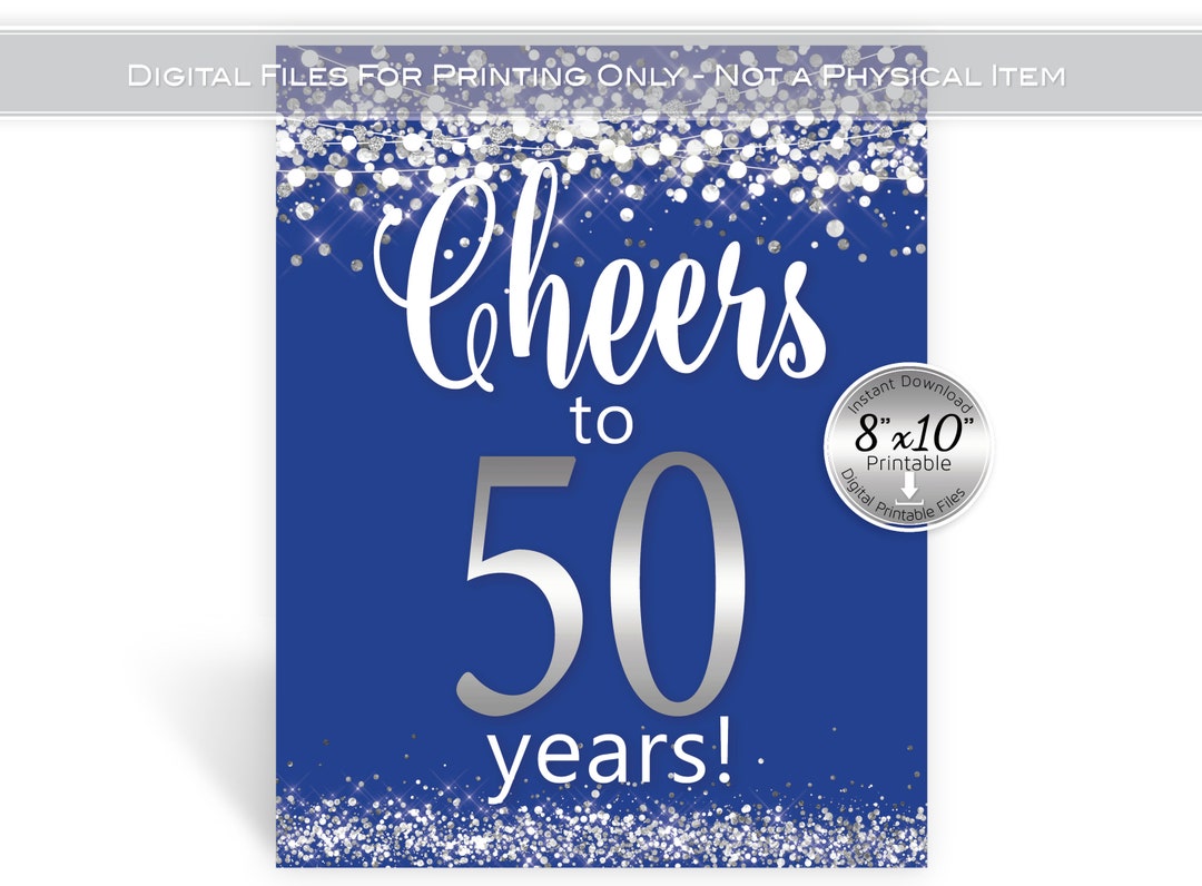 Cheers to 50 Years Sign: Royal Blue Silver Confetti (digital Download ...