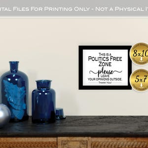 Politics Free Zone Printable Sign | 8x10 and 5x7 | Office Decor | Leave ...