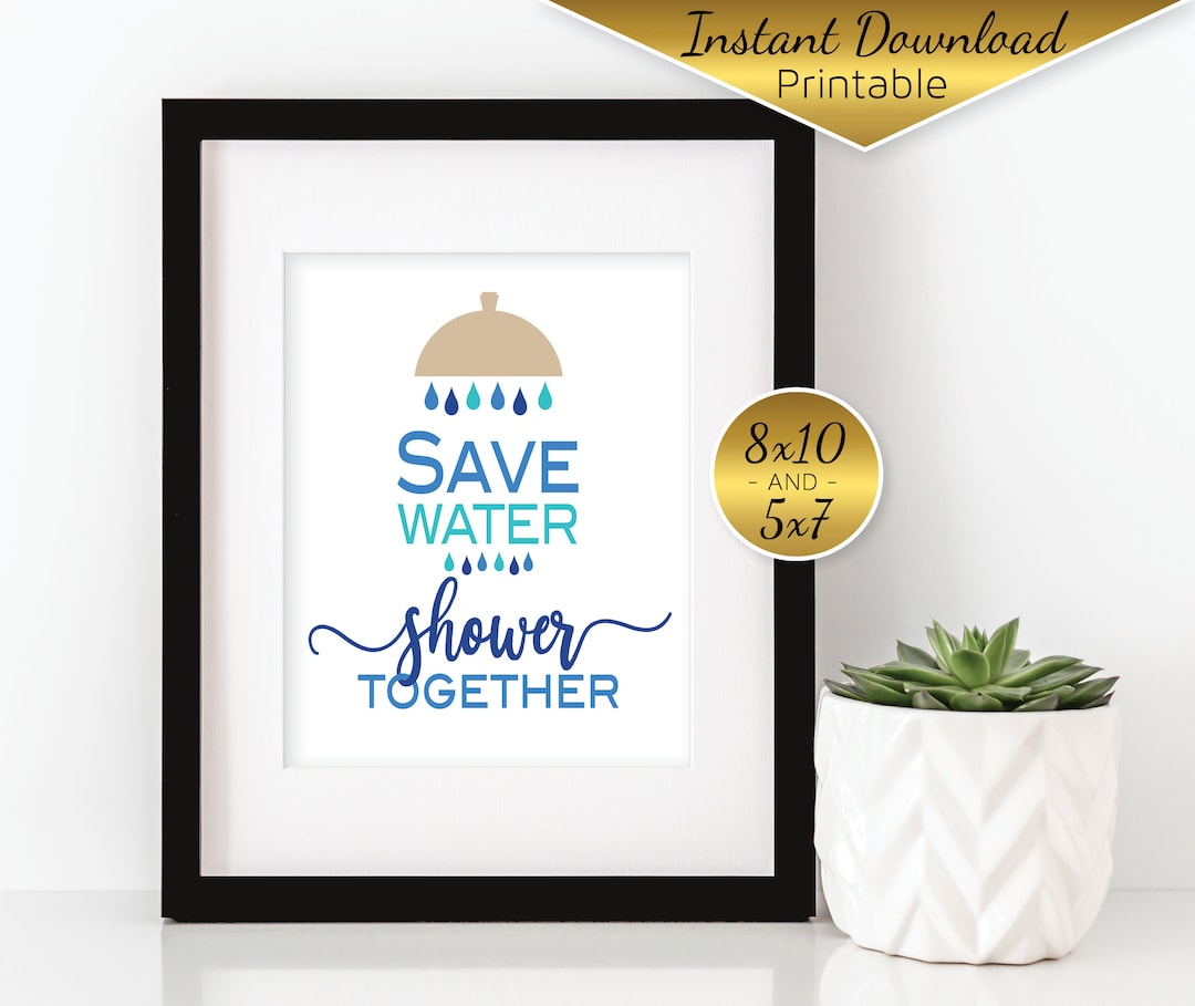 Save Water Shower Together Printable Bathroom Sign 8x10 and 5x7 Sea ...