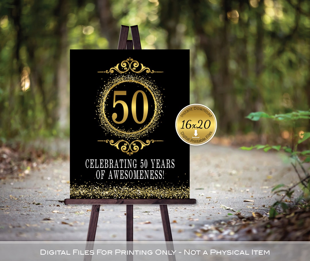 Celebrating 50 Years of Awesomeness 16x20 Printable Sign Files ...