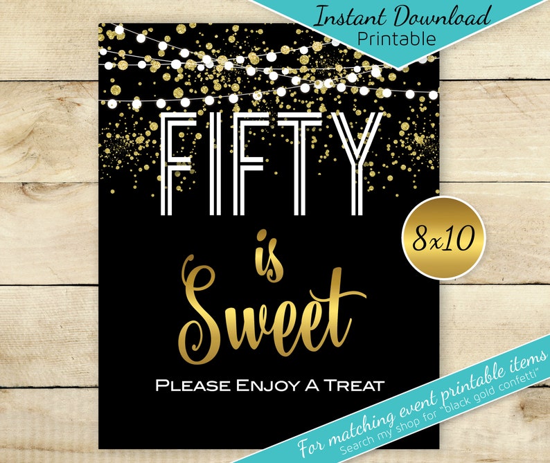 Fifty Is Sweet Treats Table 8x10 Printable Sign Black Tie Etsy