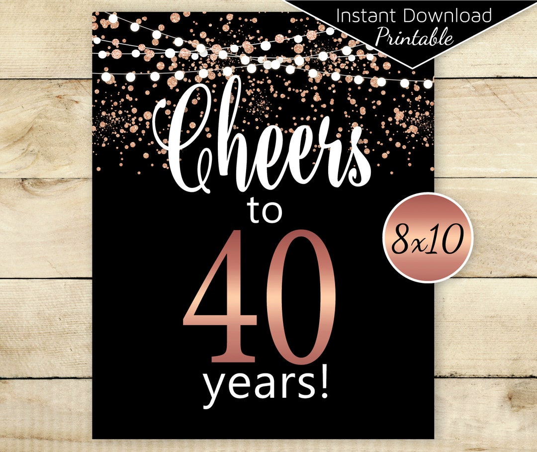 Cheers to 40 Years Printable Sign: Rose Gold Confetti Decor (instant ...