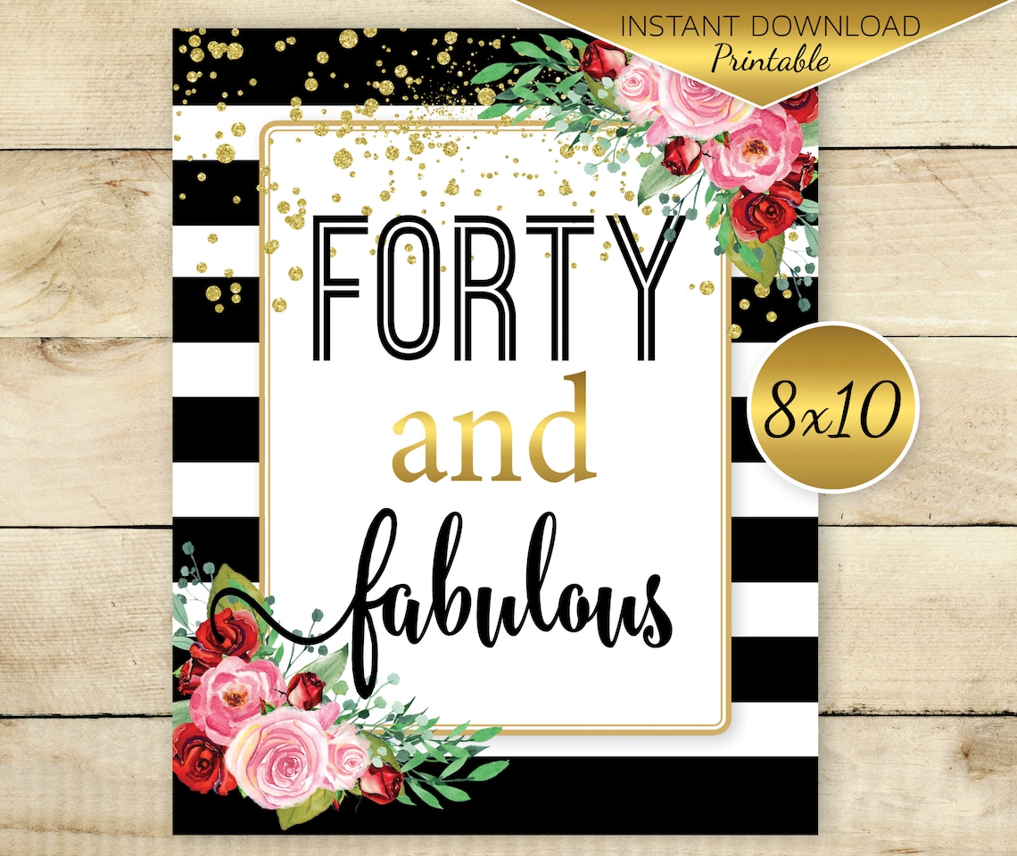 Forty and Fabulous 40th Birthday 8x10 Table Sign Black White - Etsy