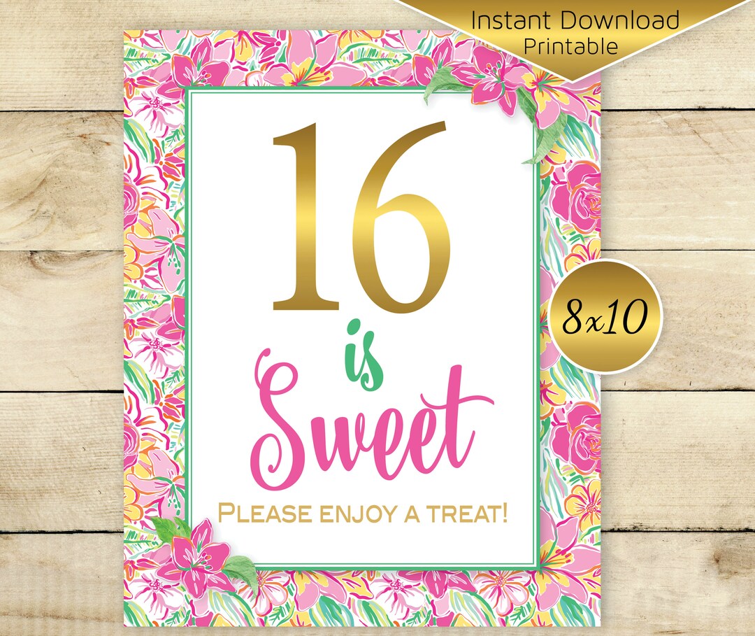 16 is Sweet 8x10 Printable Table Sign 16th Birthday Preppy Pink Floral ...