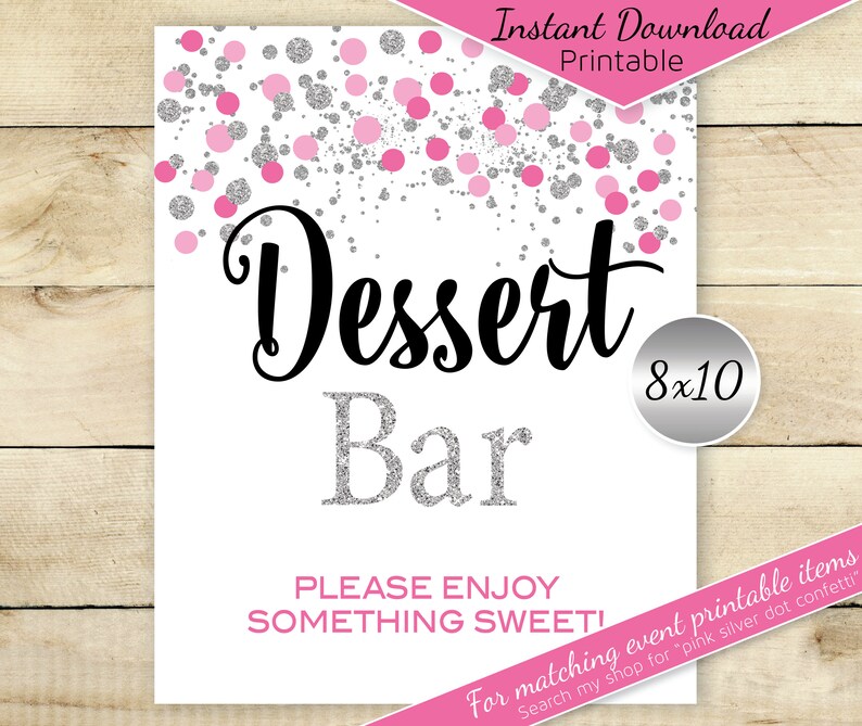 Dessert Bar 8x10 Table Sign Printable Pink and Silver Dot - Etsy