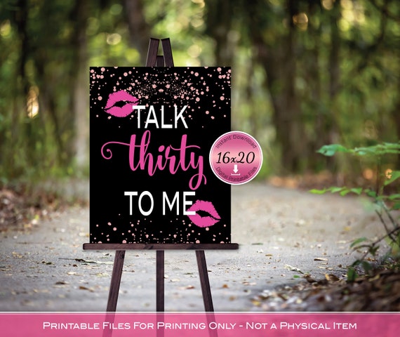 Talk Thirty to Me 16x20 Printable Sign for Woman's 30th - Etsy